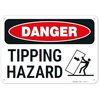 Sigo Signs, OSHA Danger Tipping Hazard with Symbol Sign, 10x7 Inches ...