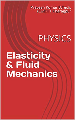 Amazon.com: Elasticity & Fluid Mechanics: PHYSICS (Toppers Study ...