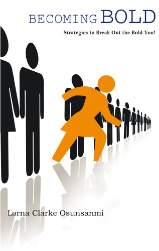 Becoming Bold: Strategies to Break out the Bold You! - Kindle edition ...