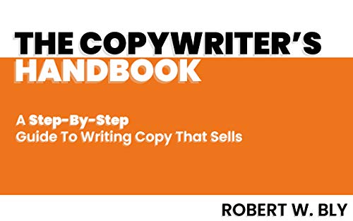 Amazon.com: The Copywriter's Handbook: A Step-By-Step Guide To Writing ...