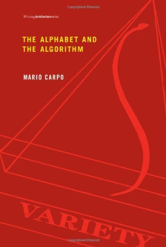 The Alphabet and the Algorithm (Writing Architecture): Written by Mario ...