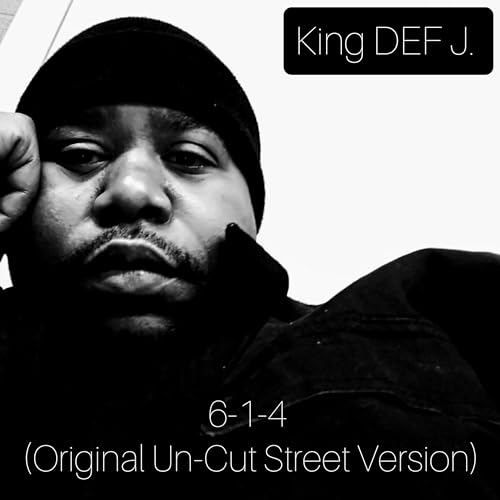 6-1-4 (Original Un-Cut Street Version) by King DEF J. on Amazon Prime Music