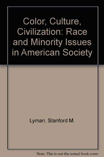 Color, Culture, Civilization: Race and Minority Issues in American ...