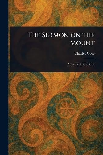 Amazon | The Sermon on the Mount | Gore, Charles | Reference
