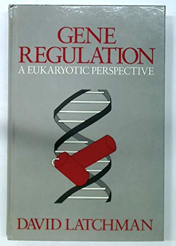 Gene Regulation : A Eukaryotic Perspective: Latchman, David S ...