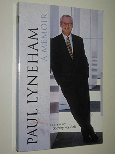 Paul Lyneham: A memoir: Dorothy Horsfield: 9780733310676: Amazon.com: Books