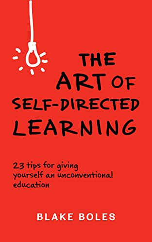 Amazon.com: The Art of Self-Directed Learning: 23 Tips for Giving ...