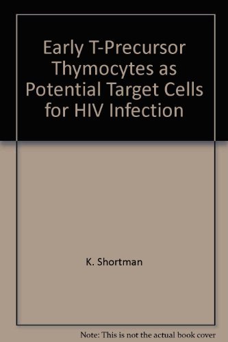 Early T-Precursor Thymocytes as Potential Target Cells for HIV ...
