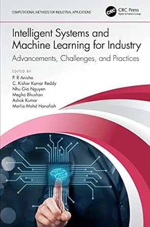 Buy Intelligent Systems and Machine Learning for Industry: Advancements ...