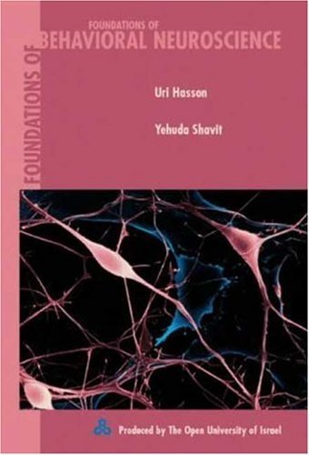 Foundations of Behavioural Neuroscience : Shavit, Yehuda, Hasson, Uri ...