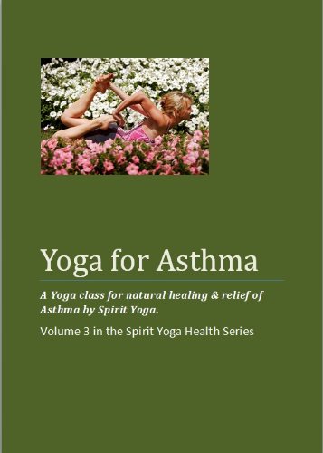 Yoga for Asthma (The Spirit Yoga Health Series) - Kindle edition by ...