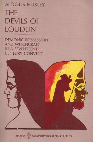 The Devils of Loudun - Demonic Possession and Witchcraft in a ...