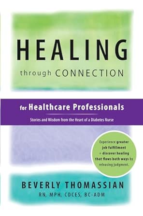 Healing through Connection for Healthcare Professionals: Stories and ...