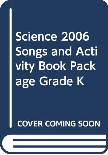 SCIENCE 2006 SONGS AND ACTIVITY BOOK PACKAGE GRADE K: Scott Foresman ...