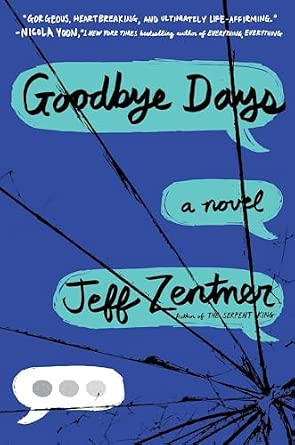 Goodbye Days : Zentner, Jeff: Amazon.in: Books