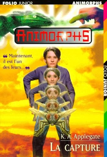 CAPTURE (LA) (ANIMORPHS #6): Applegate, Katherine: 9782070509829: Books ...