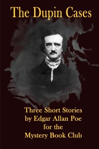 The Dupin Cases: Poe, Edgar Allan: 9781517607869: Amazon.com: Books