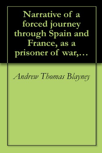 Amazon.com: Narrative of a forced journey through Spain and France, as ...