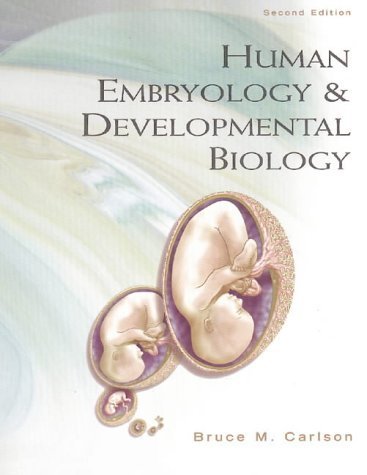 Human Embryology and Developmental Biology: 9780815114581: Medicine ...