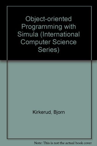 Object-Oriented Programming With Simula (International Computer Science Series): Kirkerud, Bjorn ...