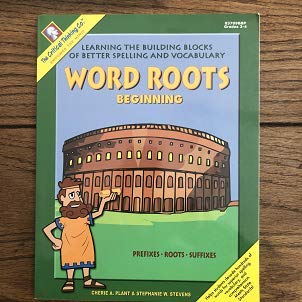 By Cherie A. Plant Word Roots Beginning: Learning the Building Blocks of Better Spelling and ...