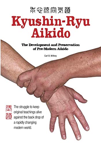 Kyushin-Ryu Aikido: The development and preservation of Pre-Modern ...