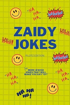 Zaidy Jokes - Plotz Edition: A collection of jewish puns that will make ...