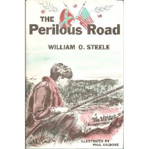 The Perilous Road by William O. Steele (1958-04-01): William O. Steele ...