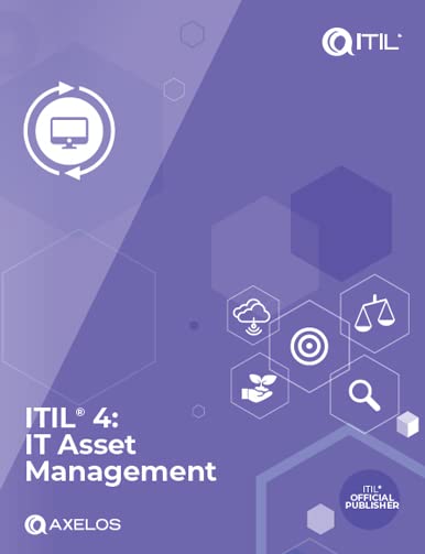 ITIL® 4: IT Asset Management: AXELOS: 9789925341283: Amazon.com: Books