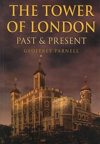 The Tower of London: Past and Present (Britain in Old Photographs ...