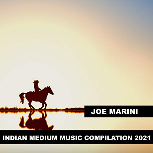 Play Indian Medium Music Compilation 2021 by Joe Marini on Amazon Music