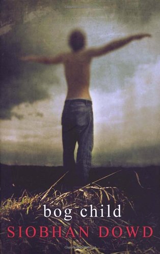 Bog Child: Siobhan Dowd: 9780385614269: Amazon.com: Books