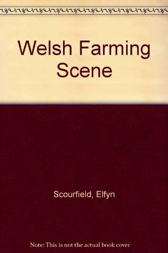 The Welsh Farming Scene: Elfyn Scourfield: 9780854850303: Amazon.com: Books