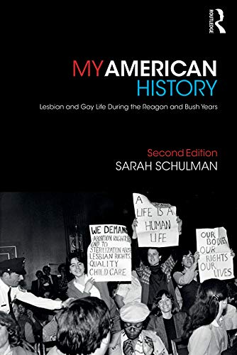 My American History: Lesbian and Gay Life During the Reagan and Bush ...