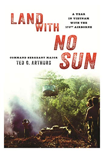 Amazon.com: Land with No Sun: A Year in Vietnam with the 173rd Airborne ...