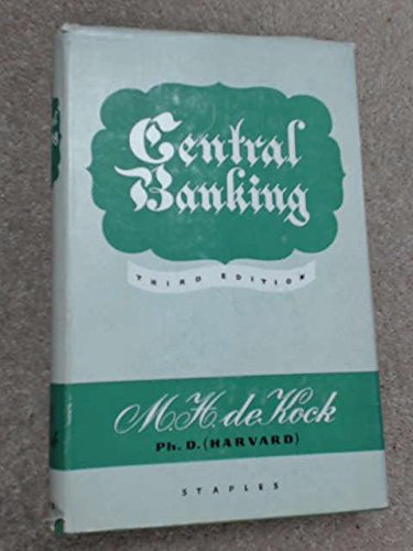 Central Banking: M H De Kock: 9780286629096: Amazon.com: Books