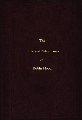 The Life and Adventures of Robin Hood eBook : Marsh, John B.: Amazon.co ...