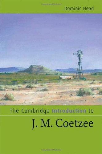 The Cambridge Introduction to J. M. Coetzee (Cambridge Introductions to ...