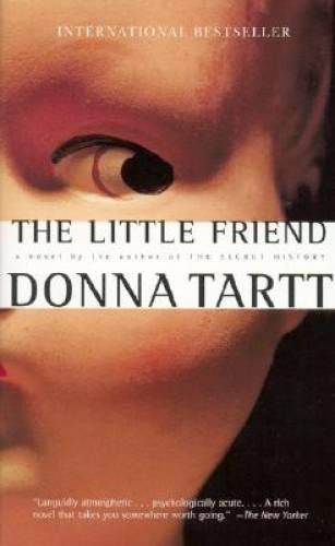 The Little Friend: Tartt, Donna: 9781400033737: Amazon.com: Books