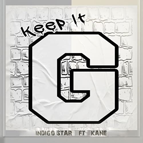 Écouter Keep It G par Indigo Star feat. Mean Kane sur Amazon Music Unlimited