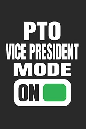 Amazon.com: PTO Vice President Mode On: Funny Gift Notebook for Moms ...