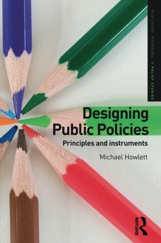 Designing Public Policies: Principles and Instruments (Routledge ...