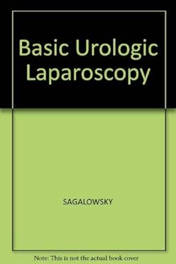 Amazon | Basic Urologic Laparoscopy | Sagalowsky, Arthur I., M.D ...