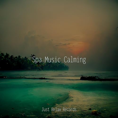 Play Spa Music Calming by Relaxation, Chakra Balancing Sound Therapy ...