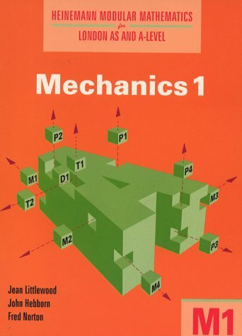 Buy Heinemann Modular Mathematics for London AS and A Level. Mechanics ...