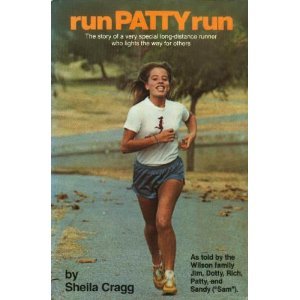 Run Patty Run: The Story of a Very Special Long-Distance Runner Who ...