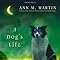 A Dog's Life: The Autobiography Of A Stray: Martin, Ann M, Martin, Ann ...