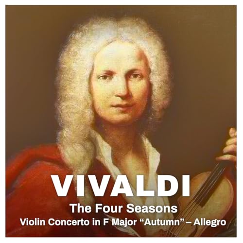 Play Vivaldi: The Four Seasons - Violin Concerto in F Major "Autumn ...