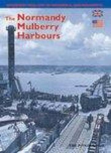 The Normandy Mulberry Harbours - French: Amazon.co.uk: Mealing, Bob ...