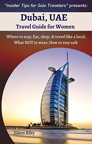 Amazon.com: Dubai, UAE - Travel Guide for Women: Where to stay; Eat ...